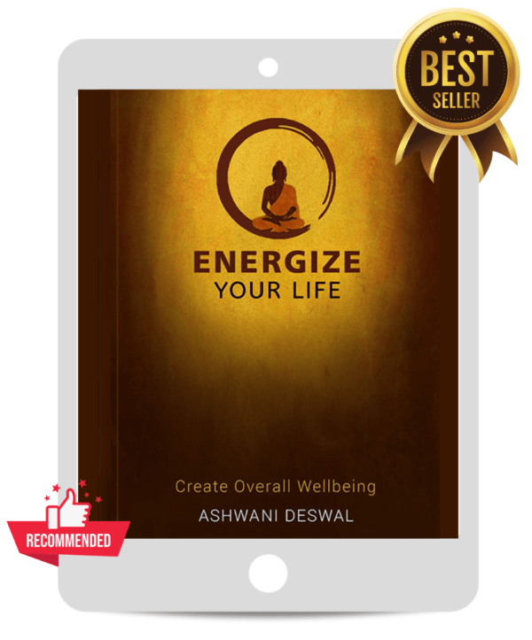 Energize Your Life | Best Self Mastery ebook by Ashwani Deswal